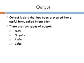 OUTPUT DEVICE | PPT | Computer Peripherals | Computing
