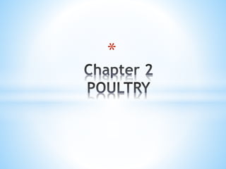 Chapter 2 Poultry | PPTX