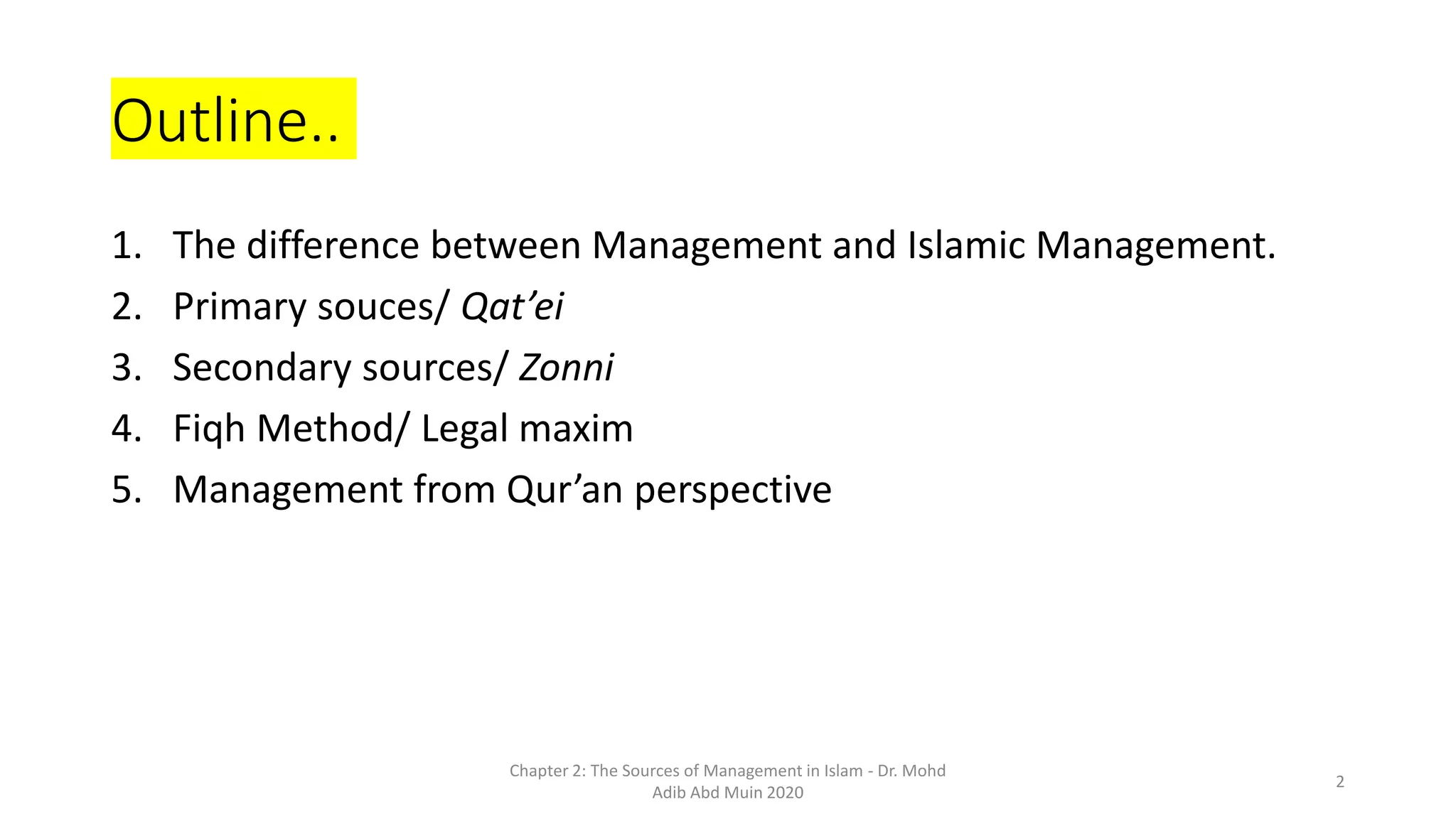 Chapter 2: The Sources of Management in Islamic Perspective | PPTX