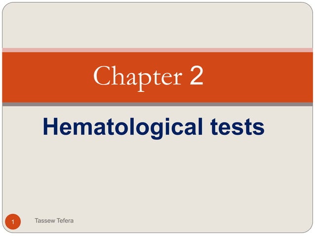 Chapter 2. Hematology(1).pptx | Blood Disorders | Diseases and Conditions