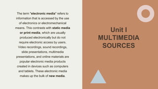 MULTIMEDIA SOURCES AND HARDWARE | PPTX