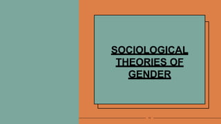 gender socialization and theories of society | PPTX