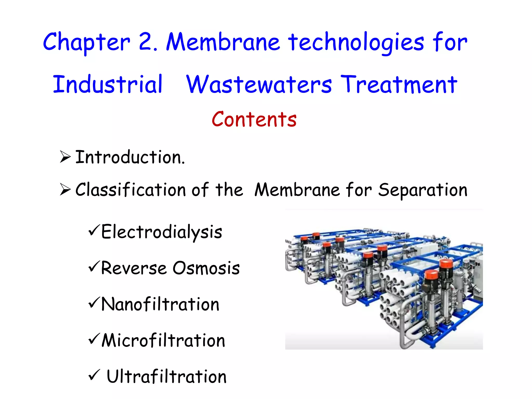 Chapter 2. Membrane technologies for Industrial Wastewaters Treatment.ppt