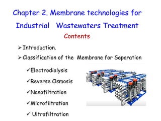 Chapter 2. Membrane technologies for Industrial Wastewaters Treatment.ppt