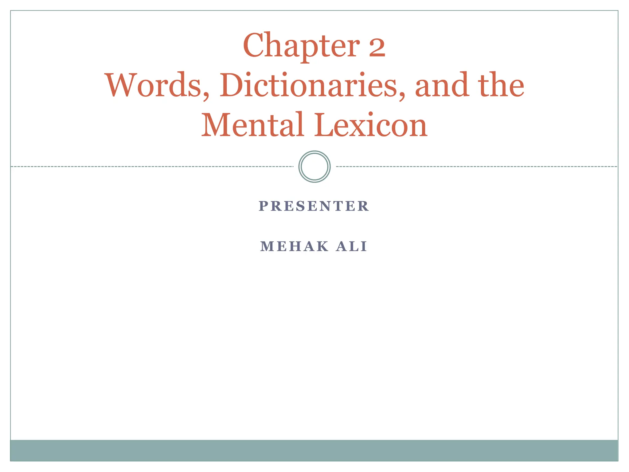 chapter 2. Words, Dictionaries and the mental lexicon (Morphology (Linguistics) | PPTX