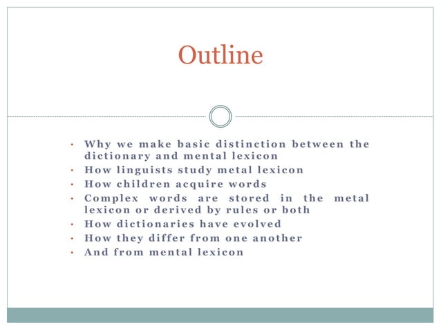 chapter 2. Words, Dictionaries and the mental lexicon (Morphology ...