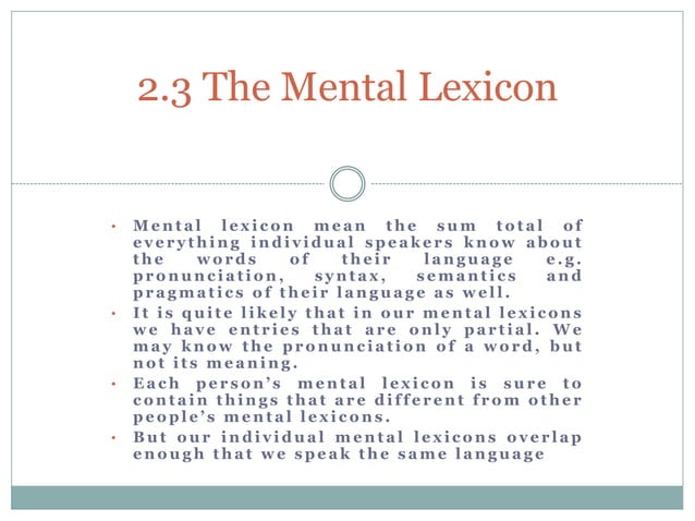 chapter 2. Words, Dictionaries and the mental lexicon (Morphology (Linguistics) | PPTX