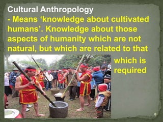 UCSP - Concept of Anthropology and Culture | PPT