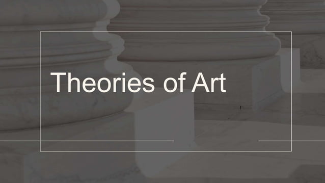 Functions and Theories of Art Functions and Theories of Art | PPTX