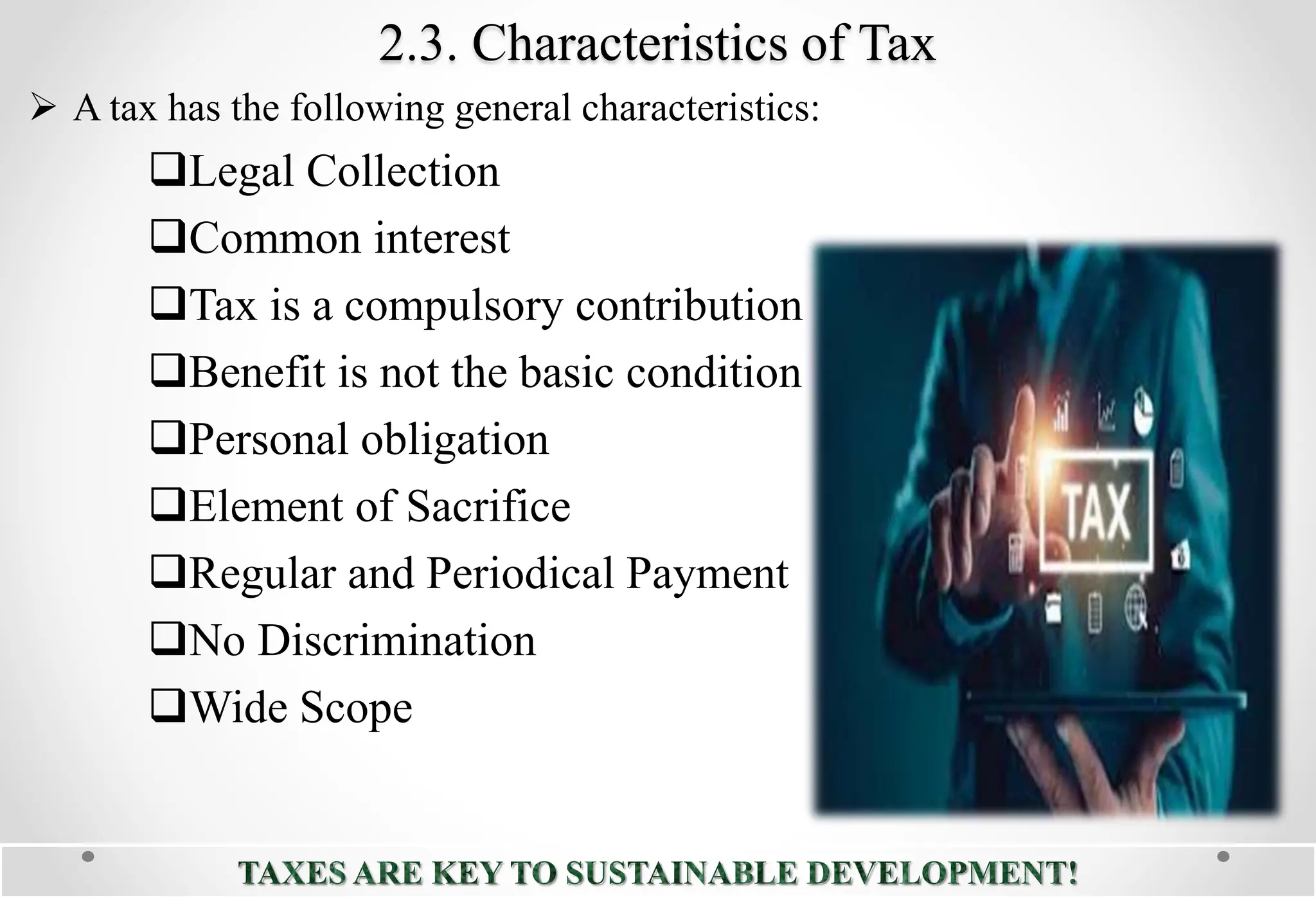 MEANING AND CHARACTERISTICS OF TAXATION. | PPTX