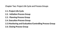 Chapter 2 - Project Life cycle for Project Management Students | PPTX