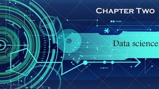Chapter 2.pptx emerging technology data science | PPTX