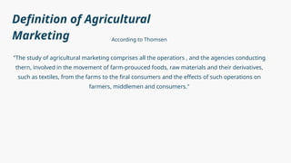 Agricultural Marketing, notes for BBA IB students | PPTX
