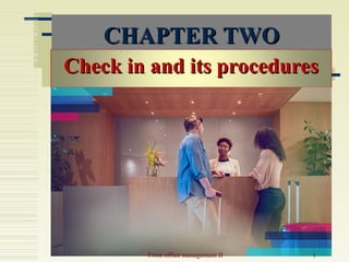 Chapter 2.Precedure for check in and out | PPT