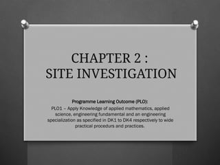 Chapter 2 - SITE INVESTIGATION in construction | PPTX