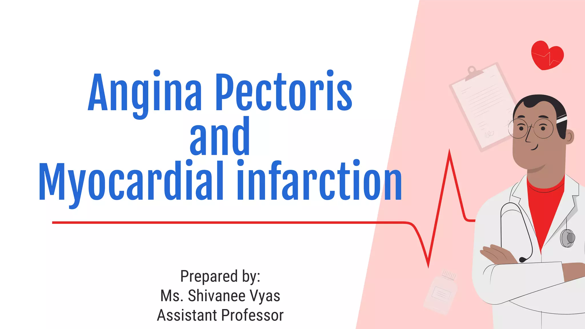 Angina pectoris and myocardial infraction.pptx