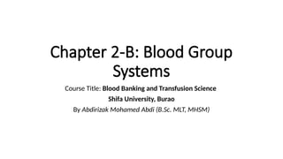 Lecture Two: Blood Group Systems in Hematology.pptx