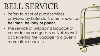 Discussion about the job responsibility of bell boy. | PPT