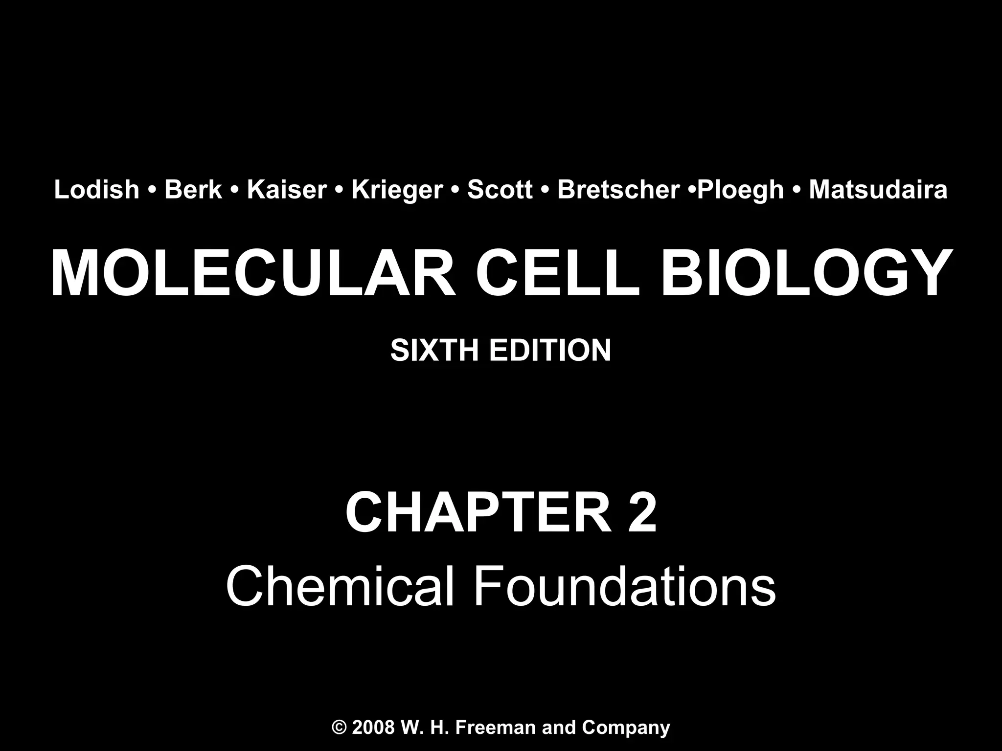 Molecular Cell Biology Lodish 6th.ppt - Chapter 2 chemical foundations ...