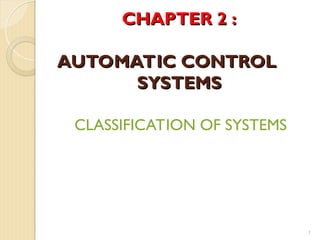 CHAPTER 2 - Classification of System Part 1.ppt