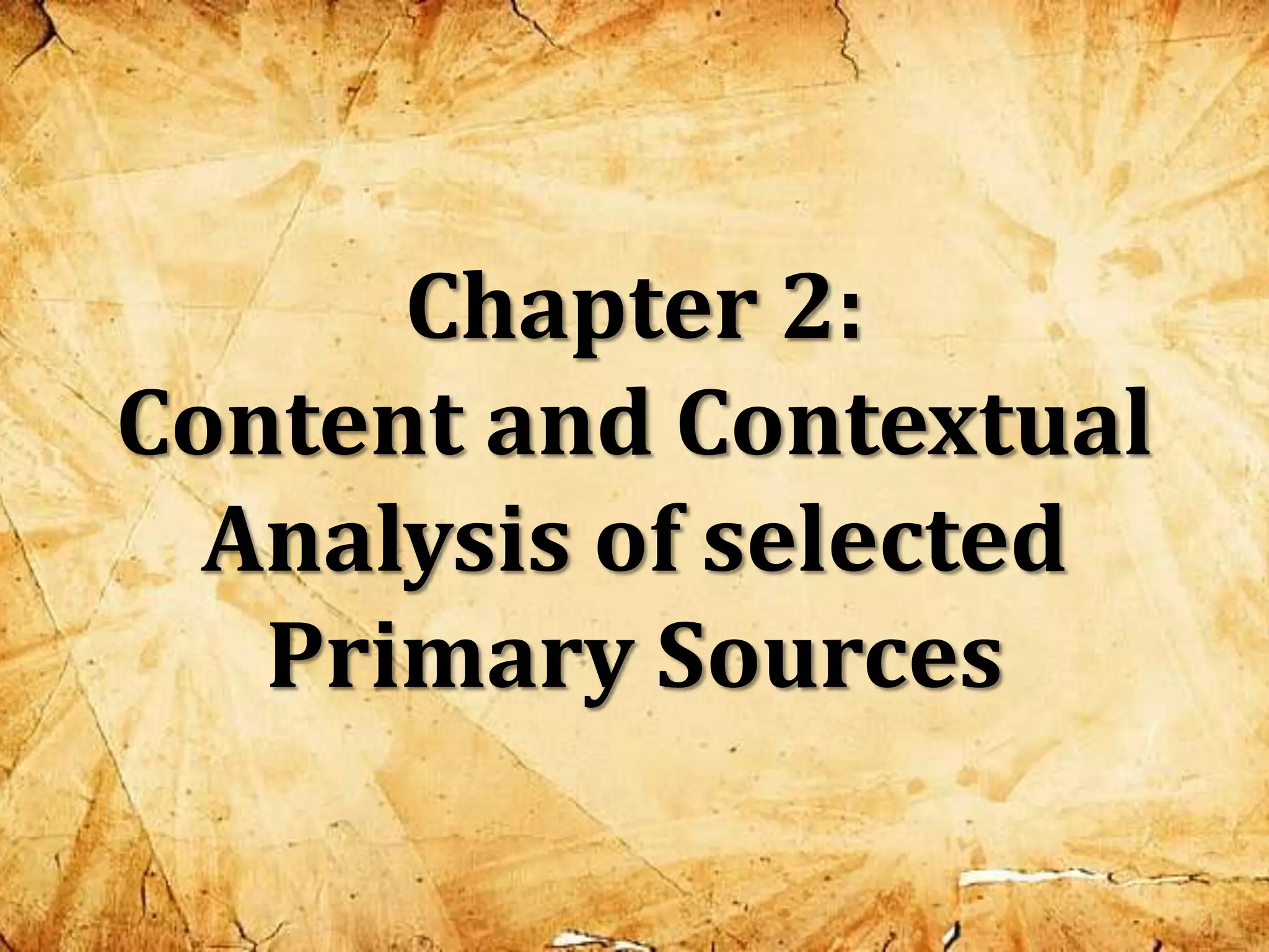 Readings in Philippine History Chapter 2: Content and Contextual ...