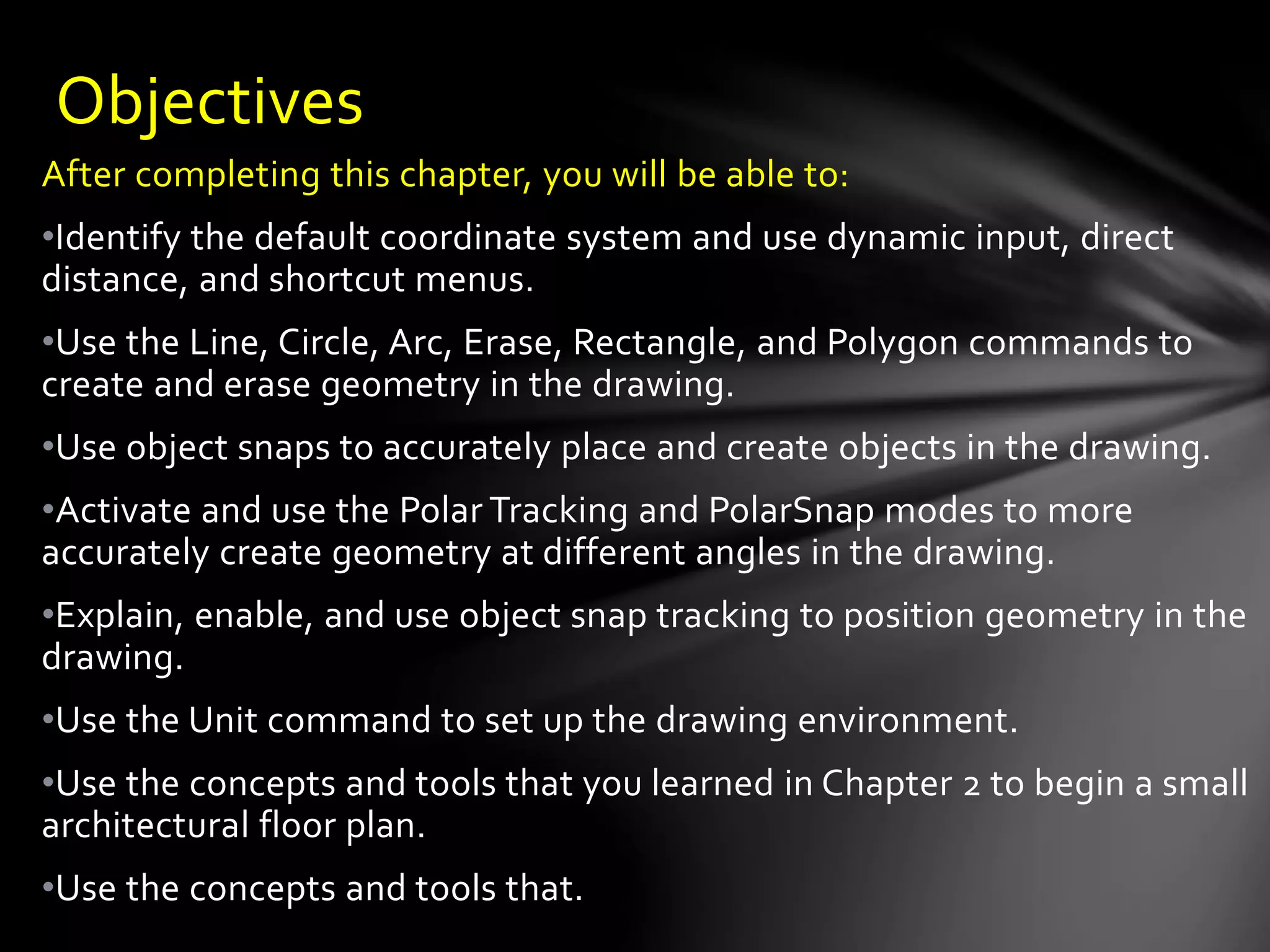 CHAPTER 2 - Create 2D Basic Drawing.pptx