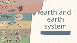 Chapter 2 - Earth and Earth Systems.pptx