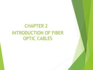 CHAPTER 2-FIBER HISTORY AND CONCEPTS.ppt | Computer Networking | Computing