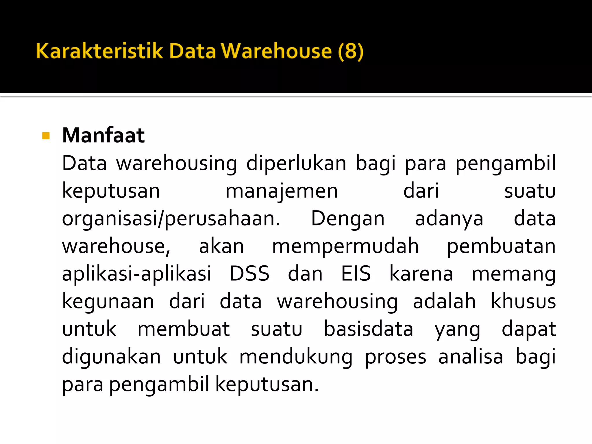 Chapter 2 fitur dan komponen datawarehouse | PPT