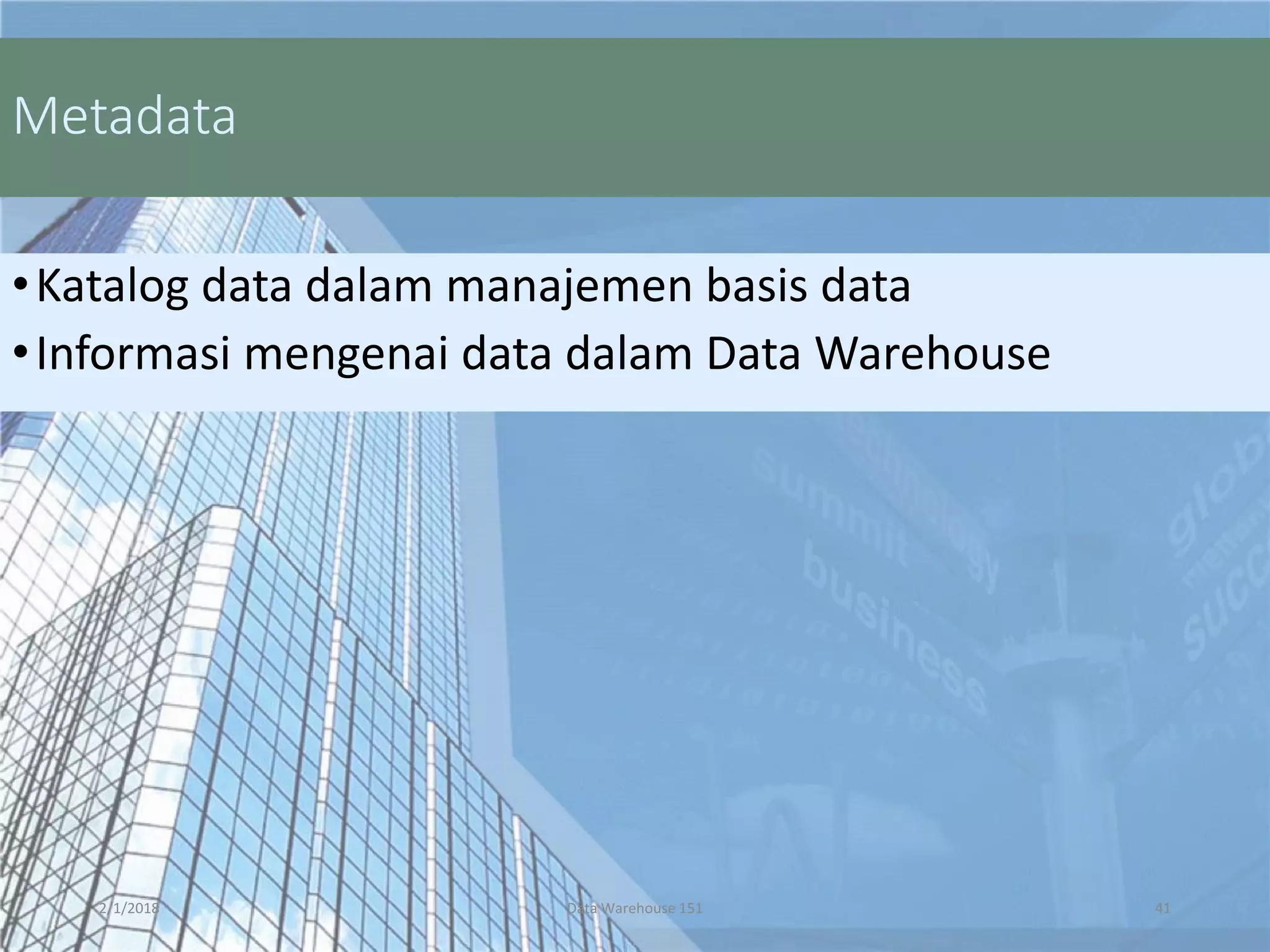 Chapter 2 fitur dan komponen datawarehouse | PPT