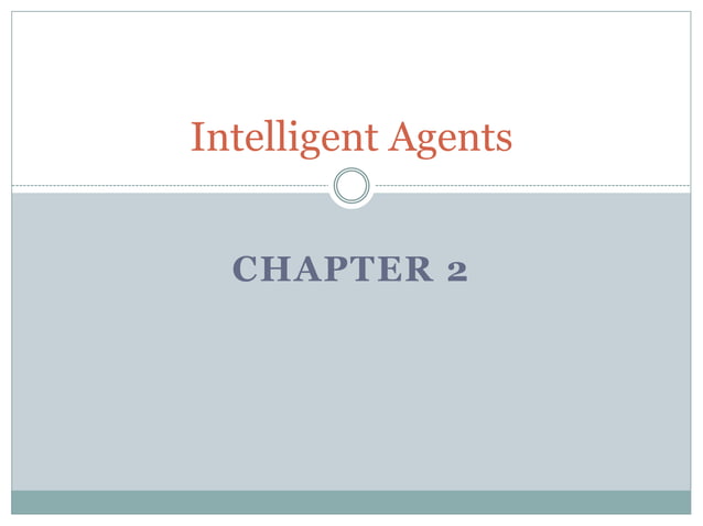 chapter2-(Intelligent Agents).ppt