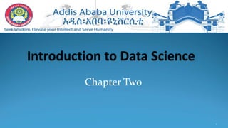 Chapter 2 - Intro to Data Sciences[2].pptx