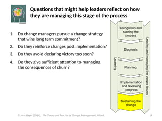 Understanding change as a process can help those leading change step ...
