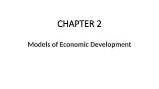 CHAPTER 2 - Different Models of Economic Development | PPTX