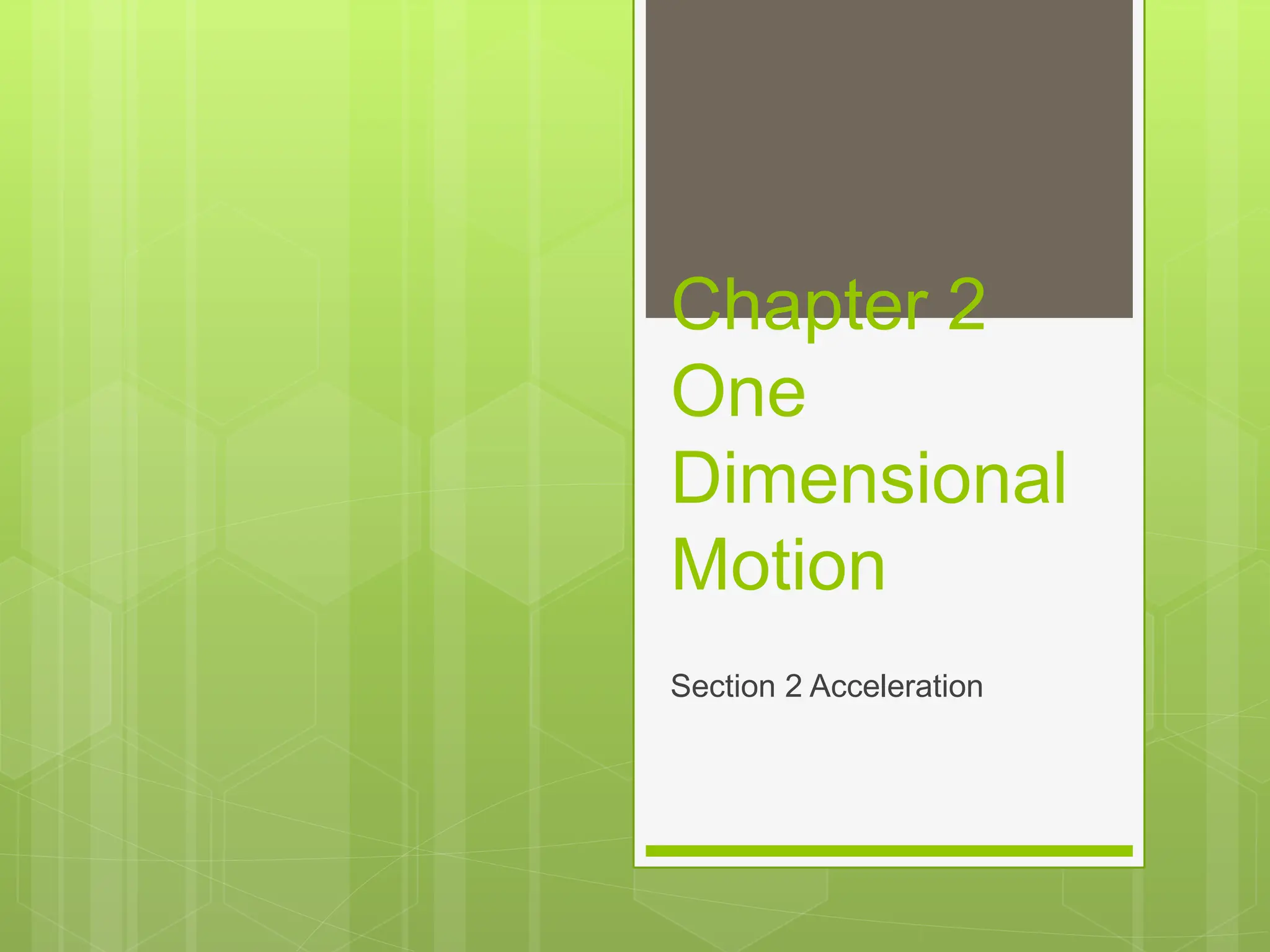 Chapter 2 -Motion in one dimension.pptx, balanced | PPTX