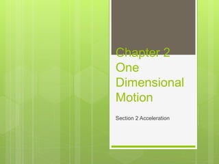 Chapter 2 -Motion in one dimension.pptx, balanced | PPTX