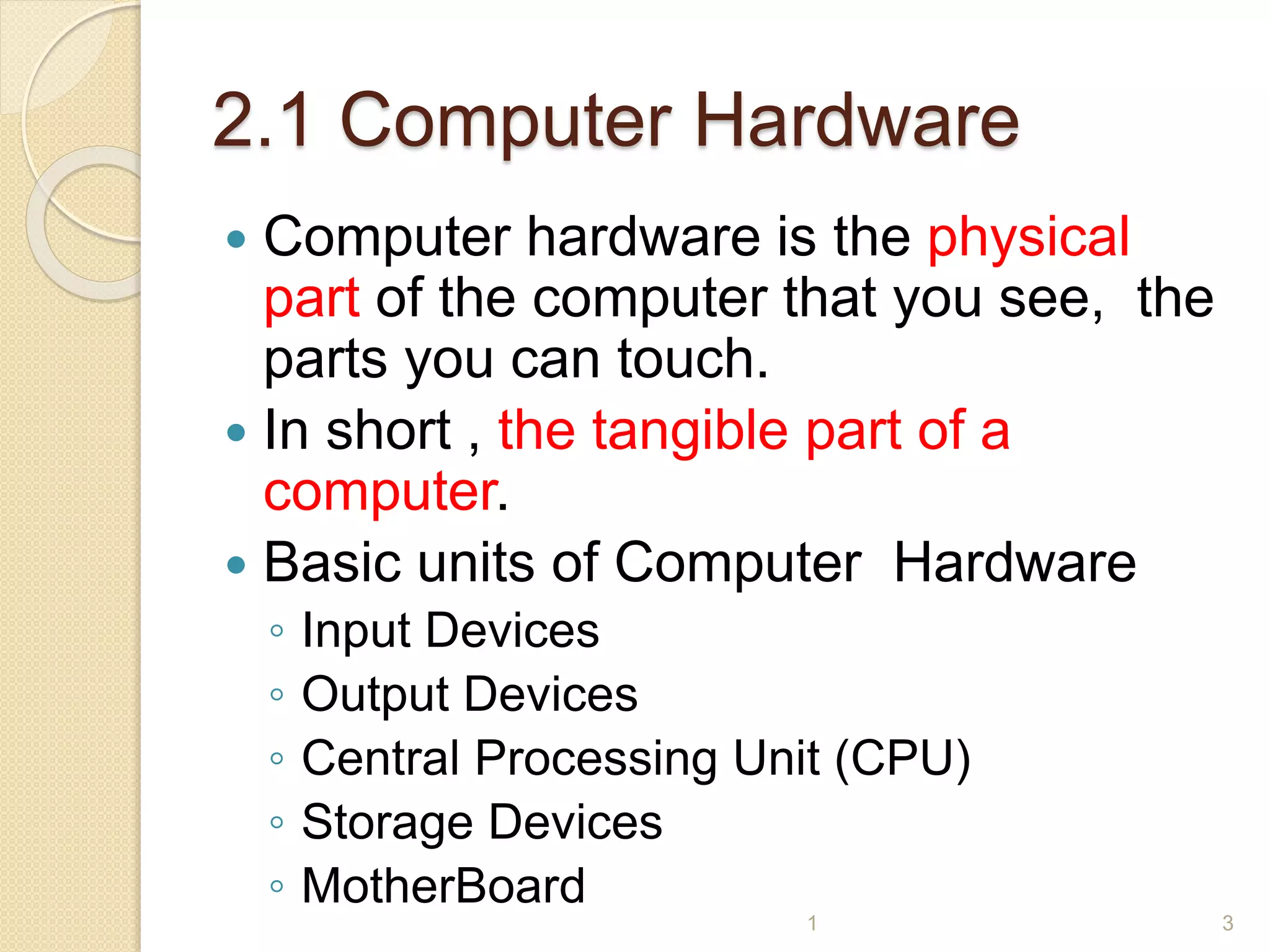 Chapter 2-Part1- Hardware Components.pptx