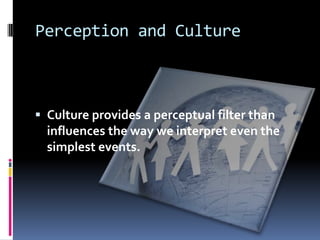 Chapter 2 Perception, The Self, And | PPT