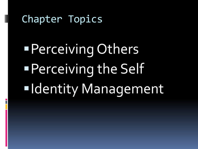 Chapter 2 Perception, The Self, And | PPT