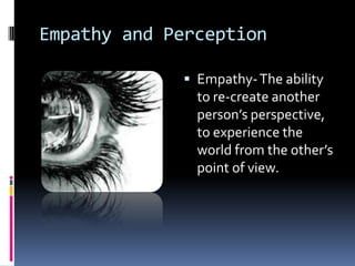 Chapter 2 Perception, The Self, And | PPT