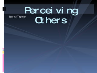 Chapter 2 Perception, The Self, And | PPT