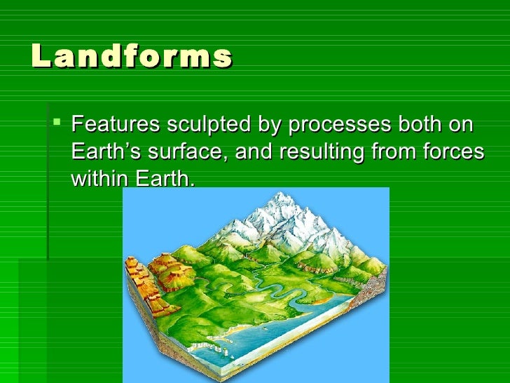 Earth Science: Chapter 2 Sec 1: Landforms