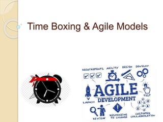 Chapter 2 Time boxing & agile models | PPTX