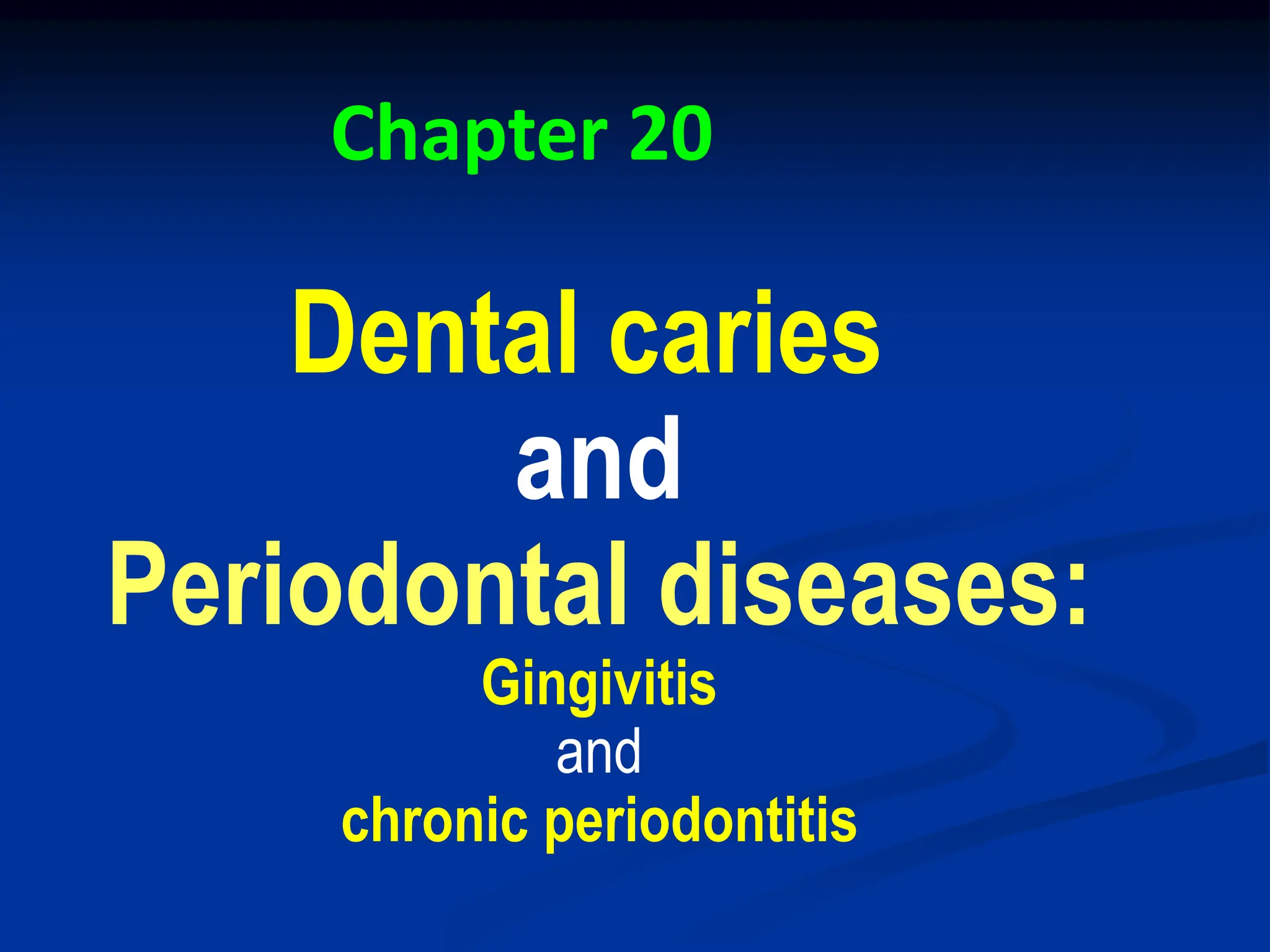 Dental caries and periodontal diseases.ppt