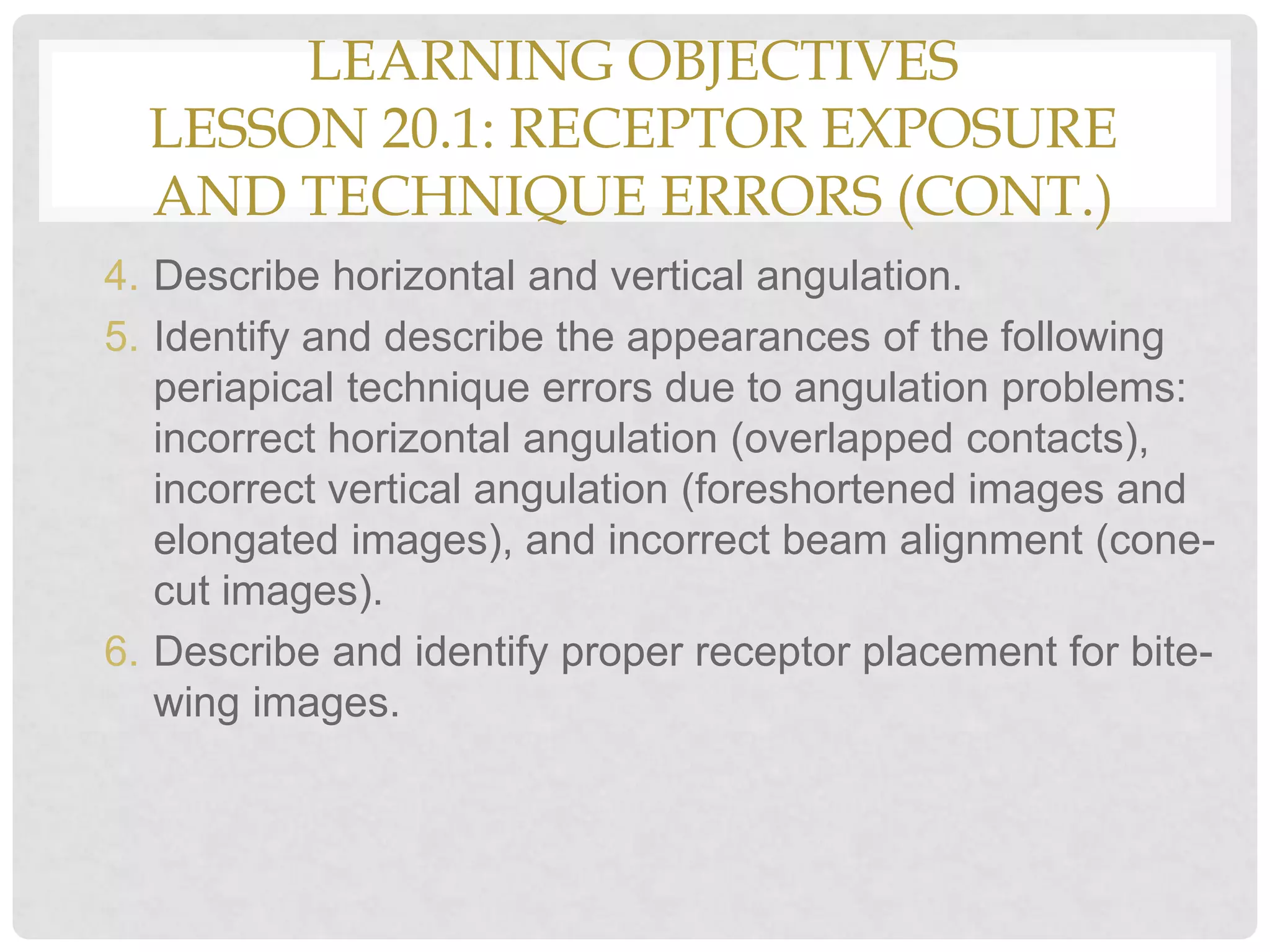 Chapter 20: Exposure and Technique Errors | PPT