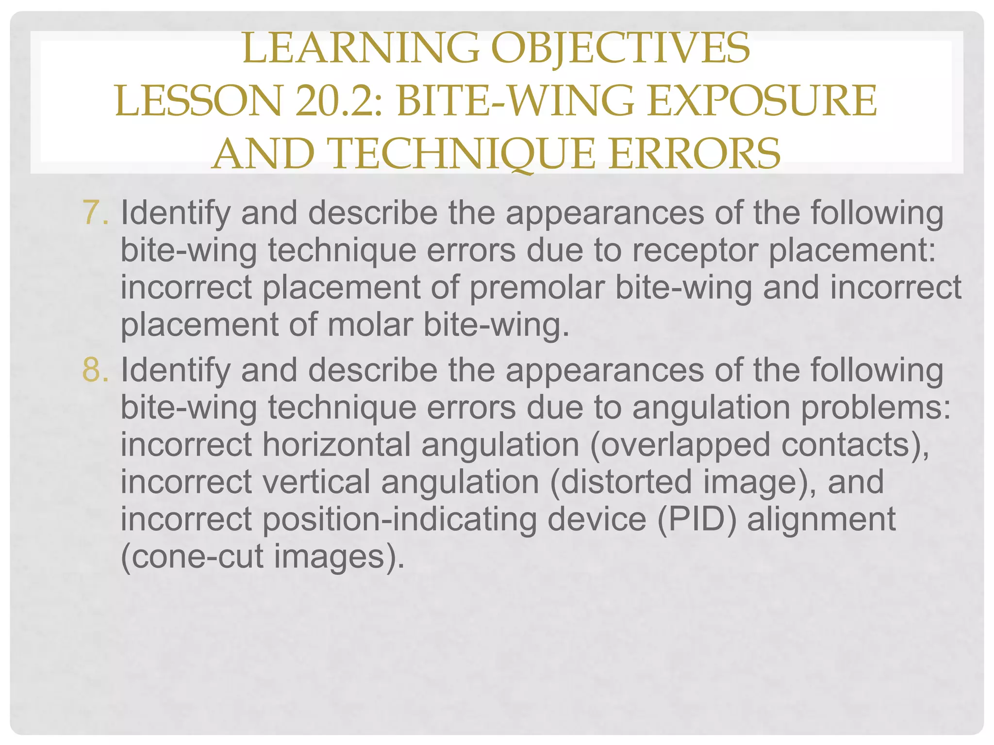 Chapter 20: Exposure and Technique Errors | PPT