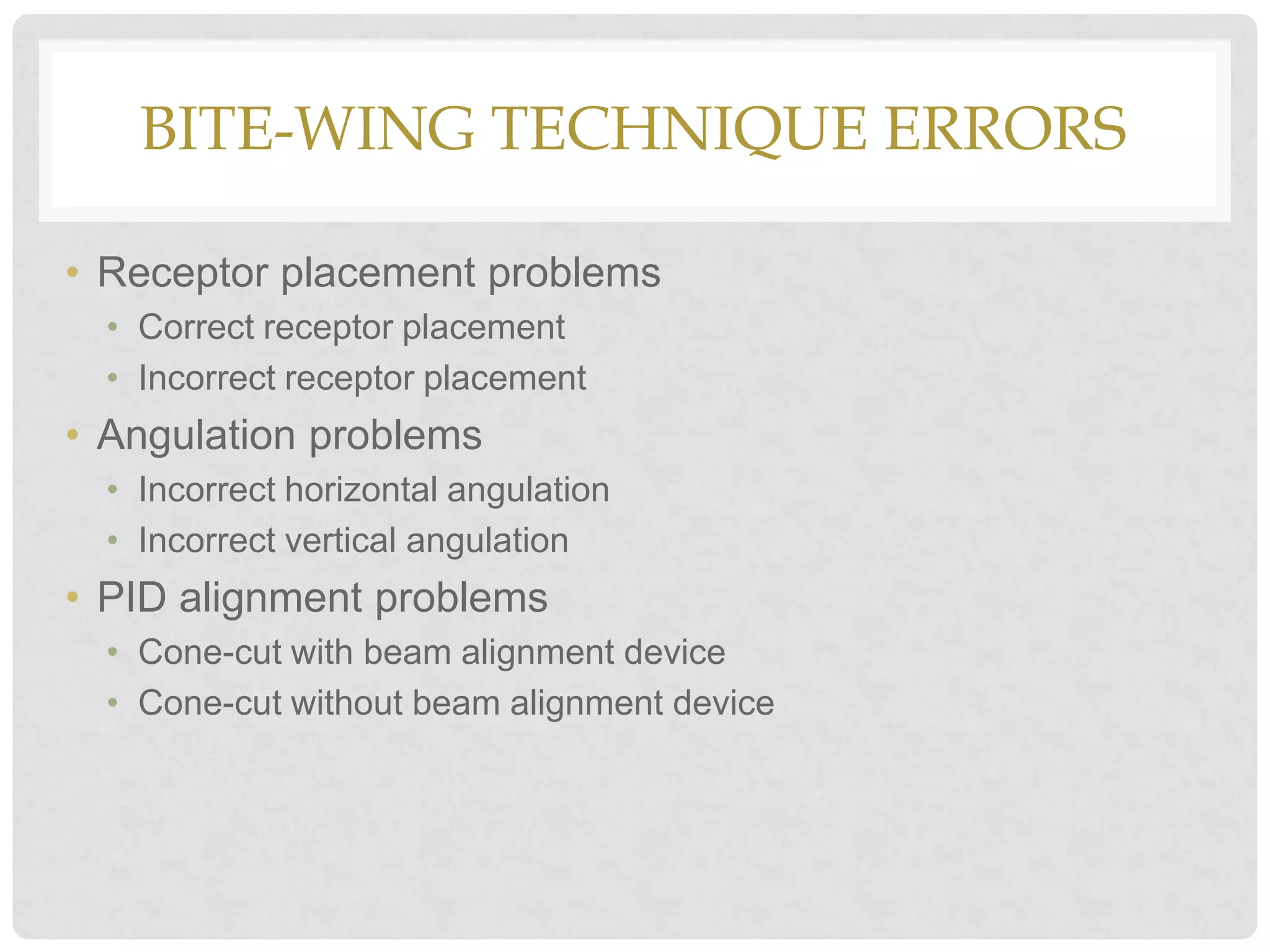 Chapter 20: Exposure and Technique Errors | PPT