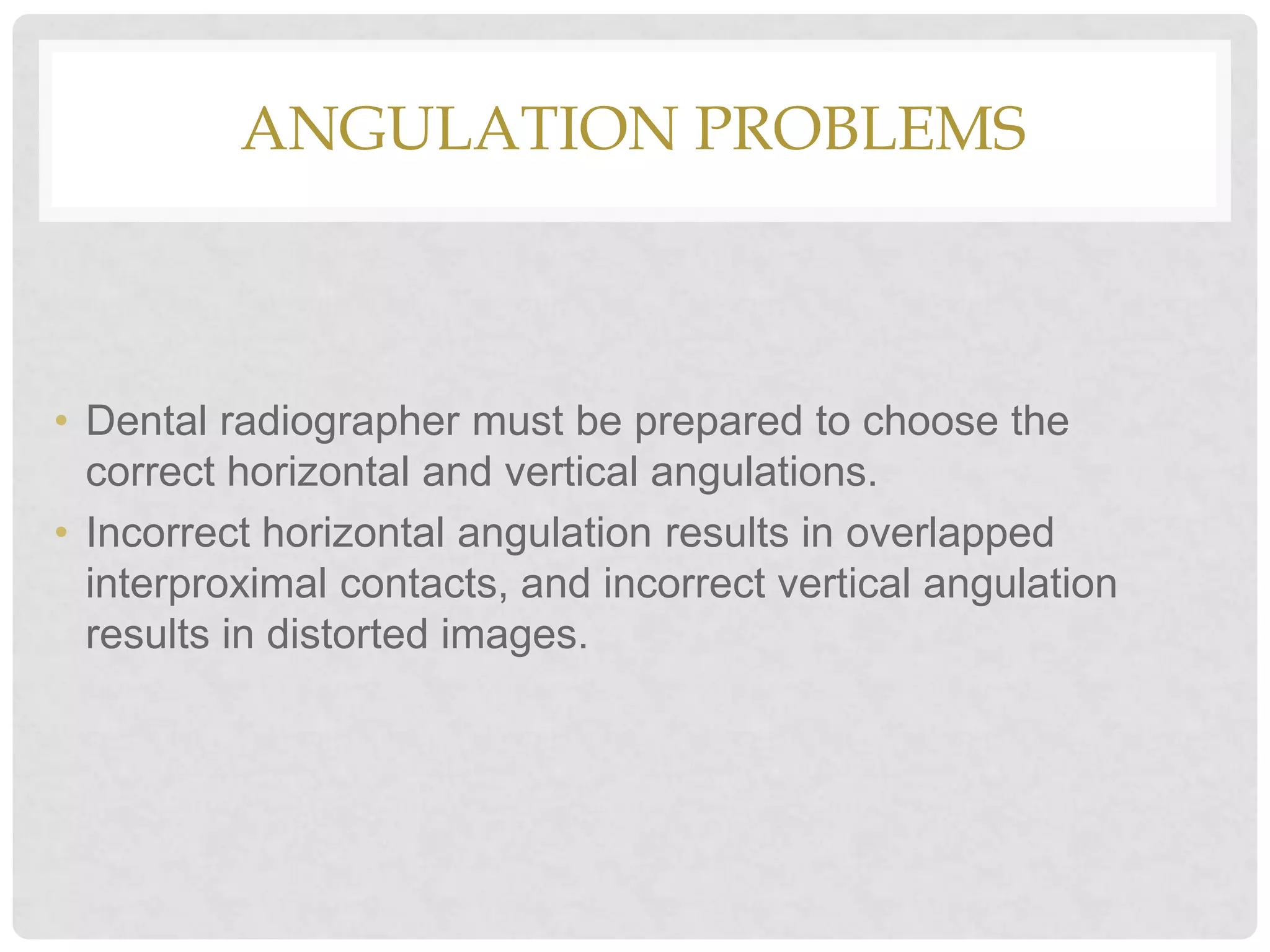 Chapter 20: Exposure and Technique Errors | PPT