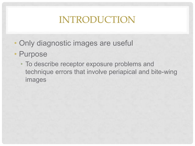 Chapter 20: Exposure and Technique Errors | PPT | Dental Health | Diseases and Conditions