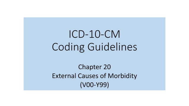 Chapter 20 ICD-10-CM Coding Guidelines 2019 | PDF